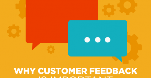 Why Customer Feedback is Important
